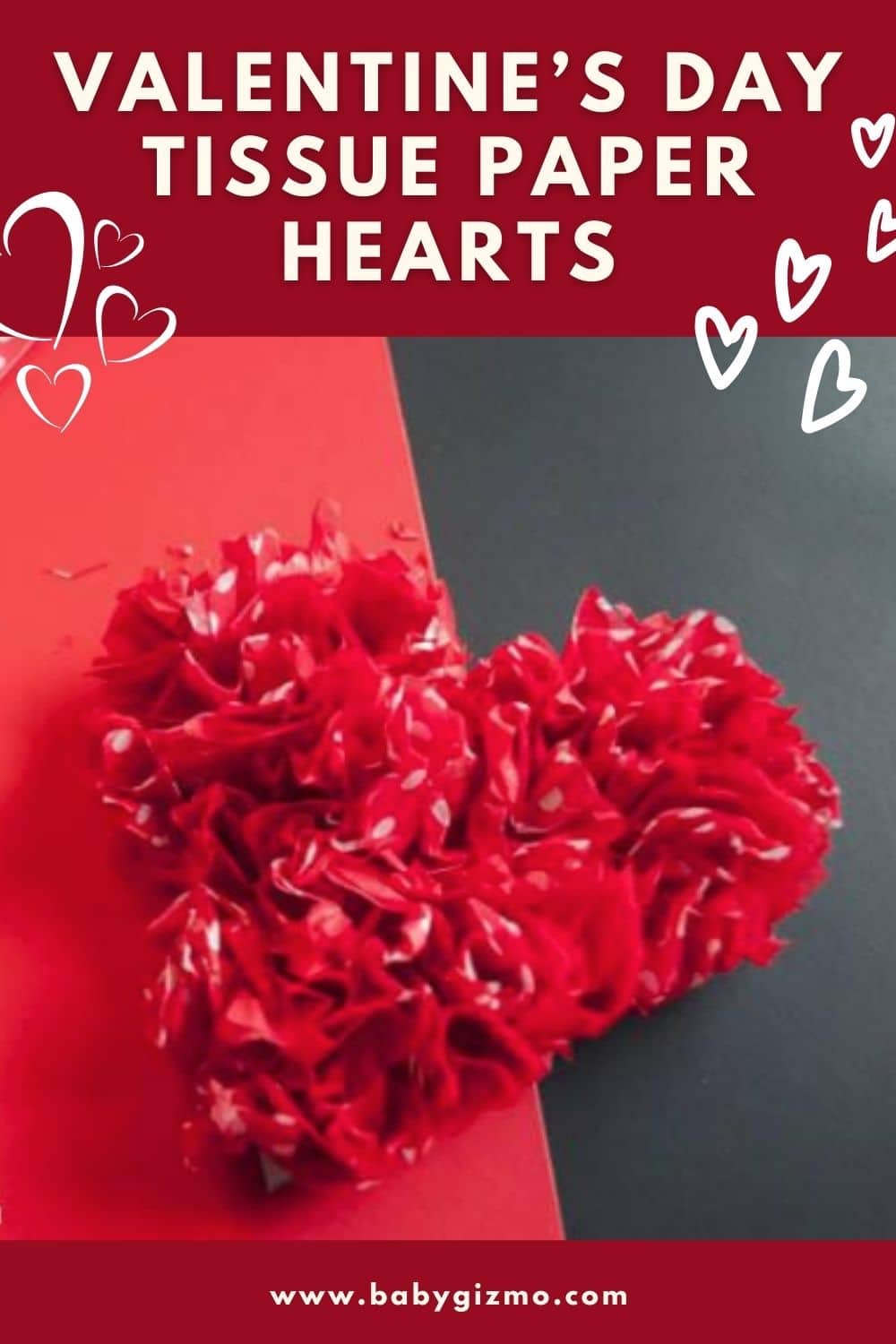 How to Make Valentine's Day Tissue Paper Hearts – | Baby Gizmo