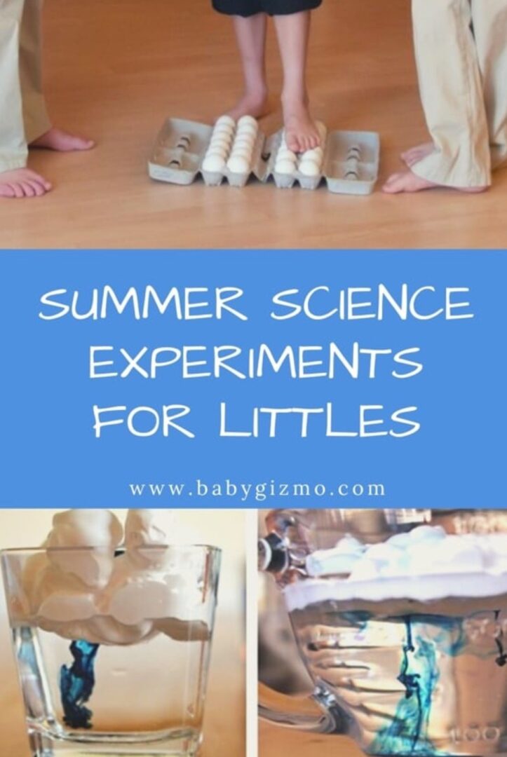 Summer Science Experiments for Littles – | Baby Gizmo