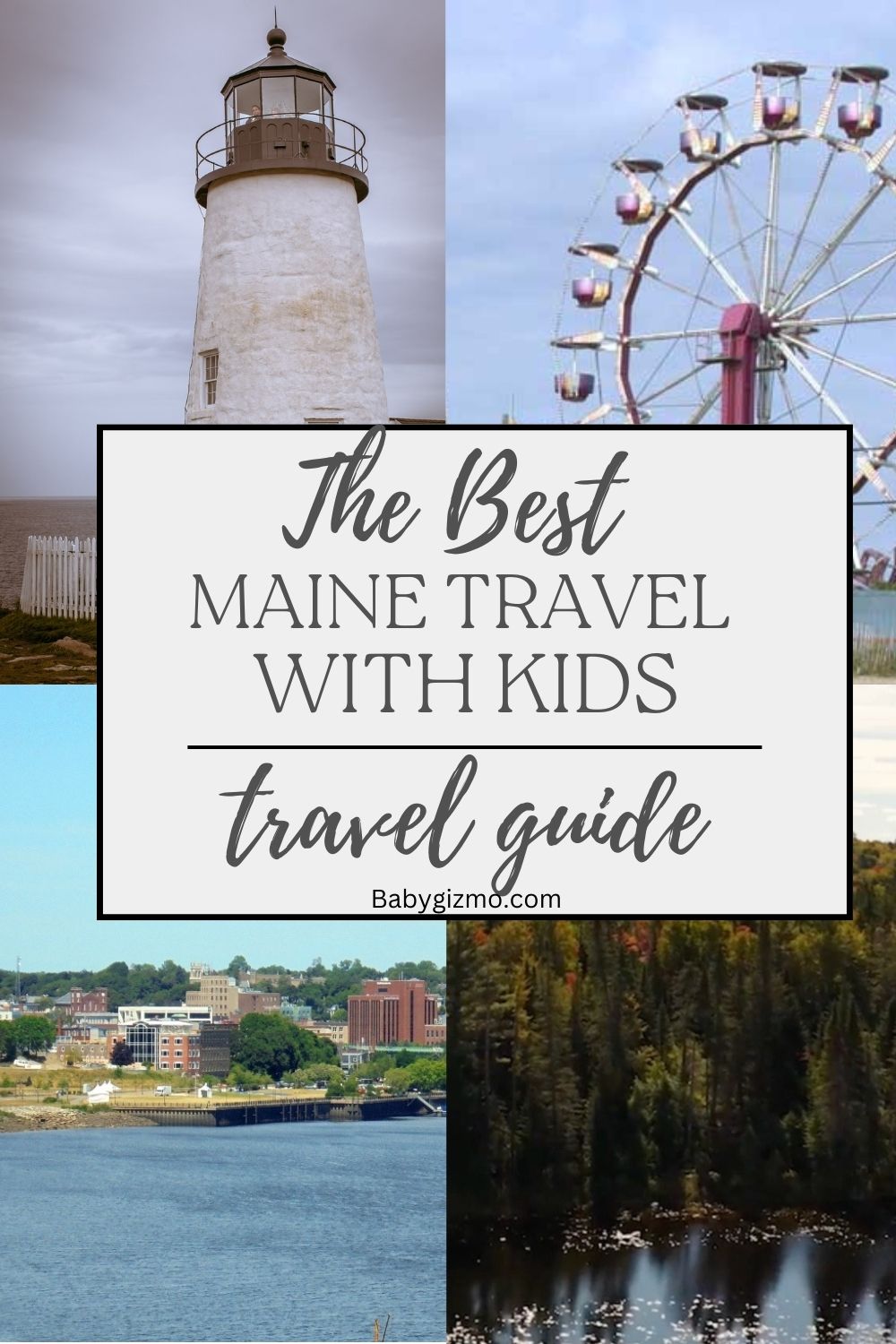 Best Places to Visit in Maine with Kids in the Summer – Baby Gizmo